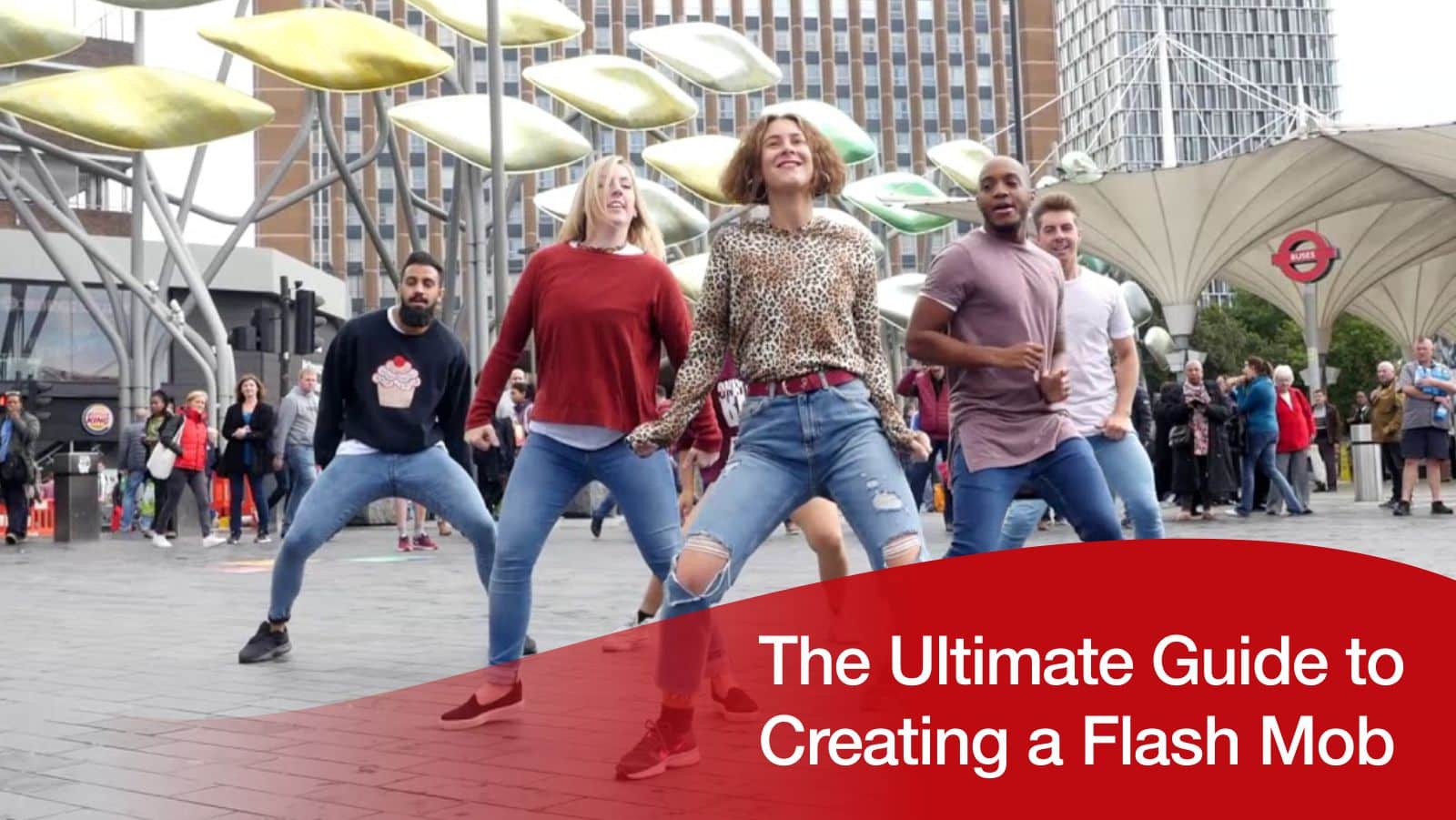 The Ultimate Guide To Creating A Flash Mob Choreo N Concept The Ultimate Guide To Creating A Flash Mob Choreo N Concept